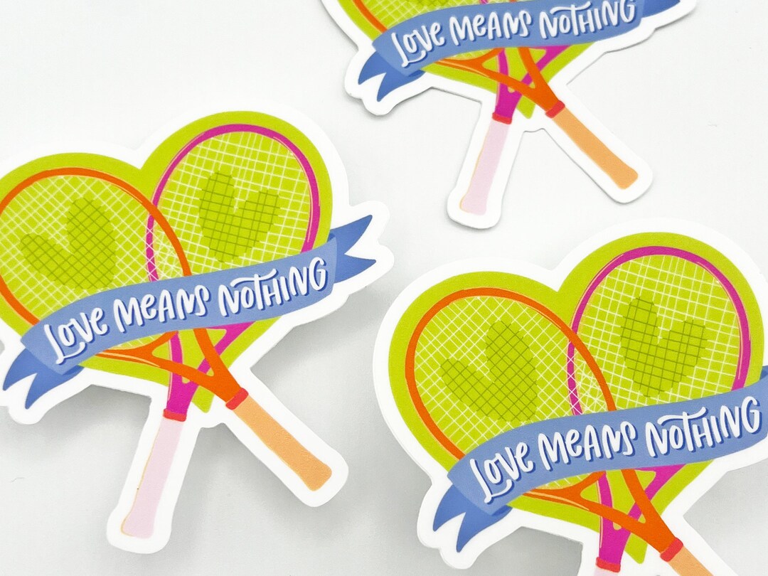 Love Means Nothing Tennis Sticker, Decal - Etsy