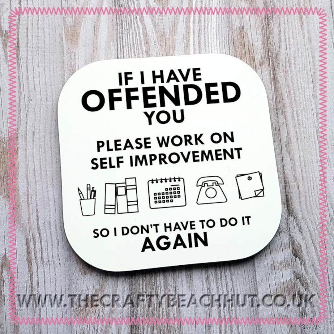Offended You Glossy Coaster: Funny Office Desk Gift, Stocking Filler ...