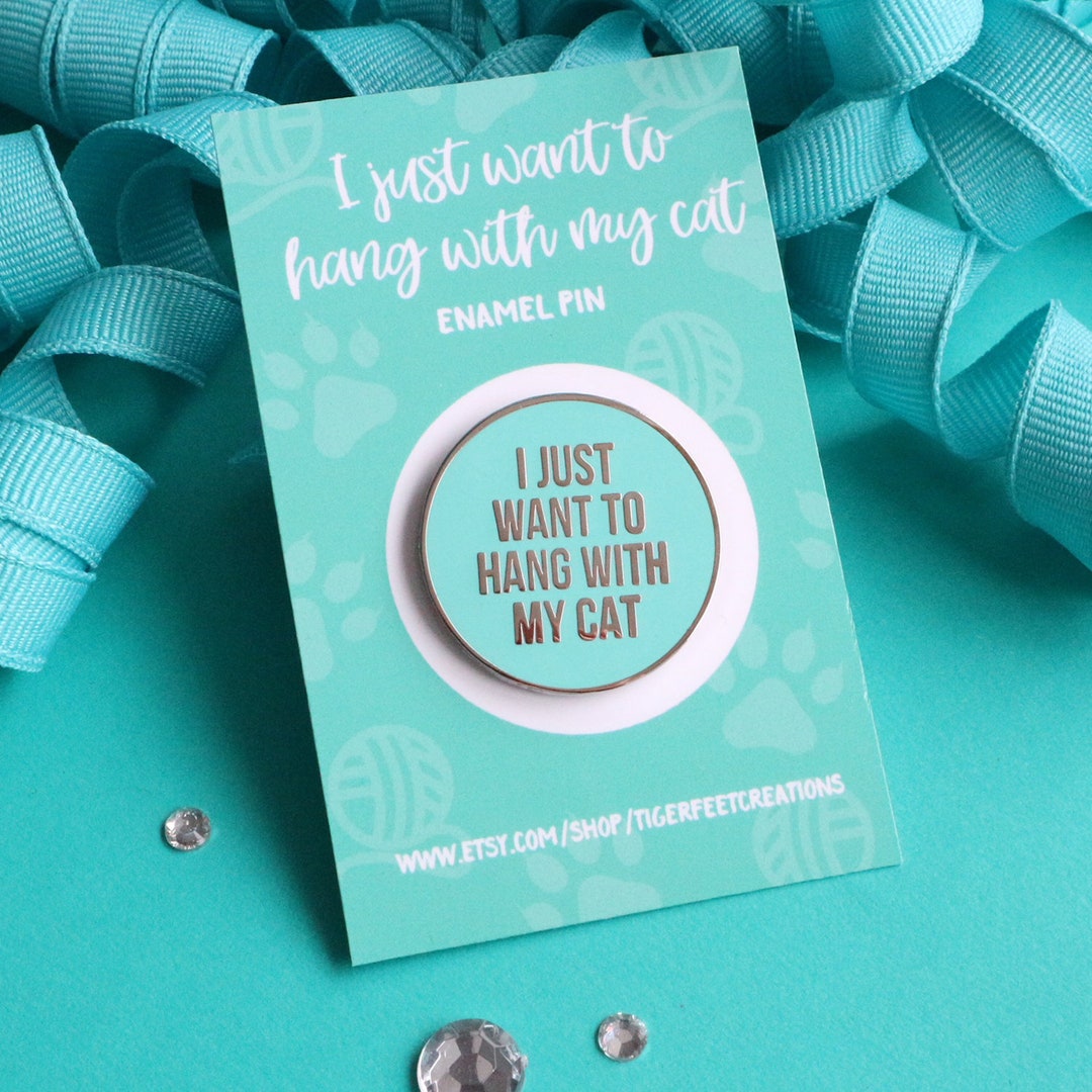 Cat Enamel Pin / Cat Pin / Cat Lover Gift / Hang With My Cat / Cat ...