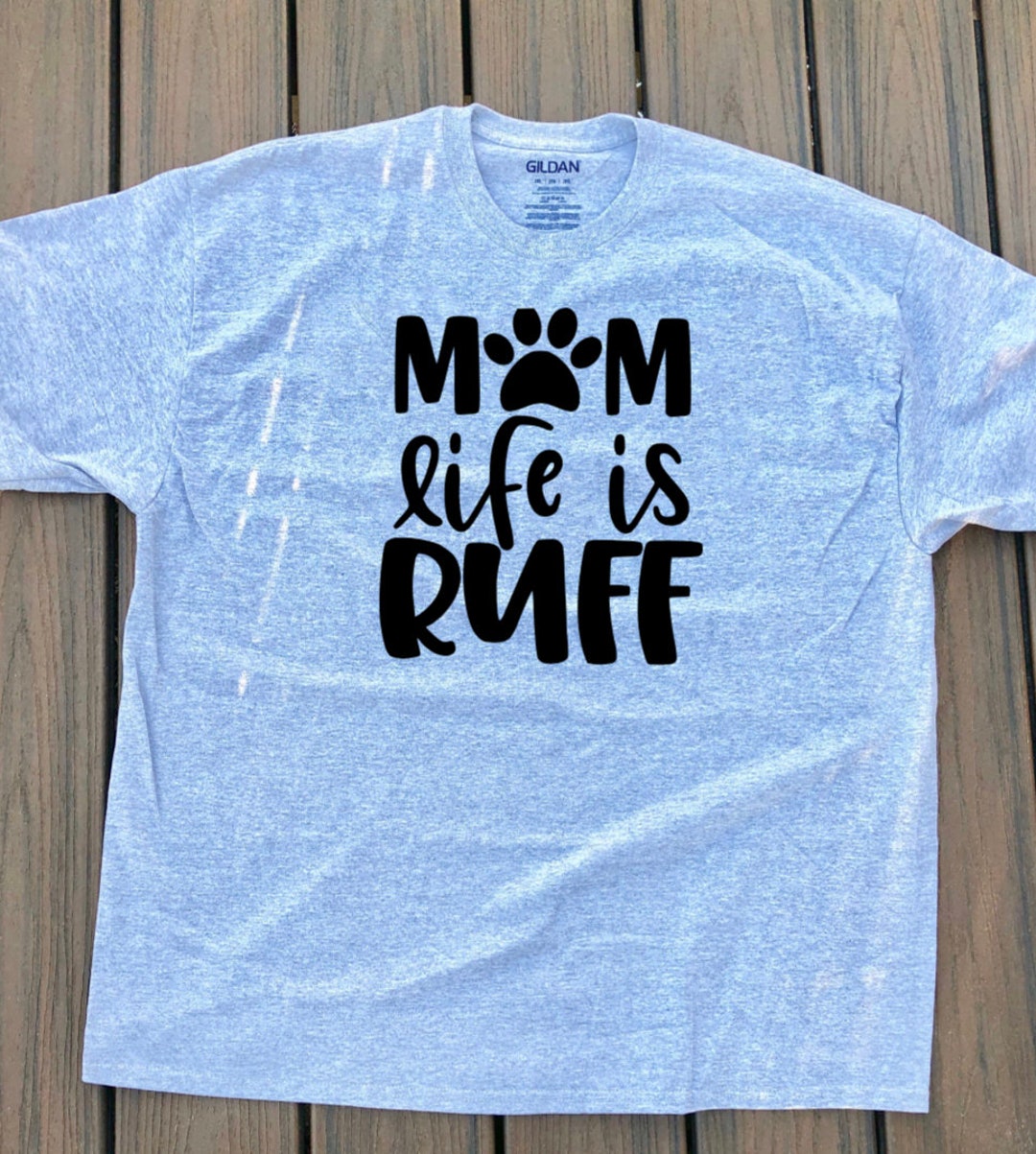 Mom Life is Ruff Shirt, Mom Life Shirt, Dog Lover Shirt, Mom Life is ...