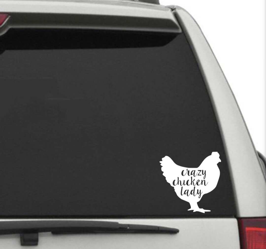 Crazy Chicken Lady Decal, Crazy Chicken Lady Sticker, Crazy Chicken ...