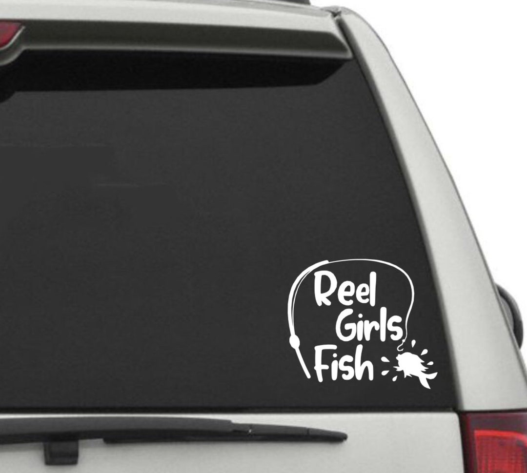 Reel Girls Fish Decal, Fishing Decal, Girls Fish Decal, Fishing Window ...