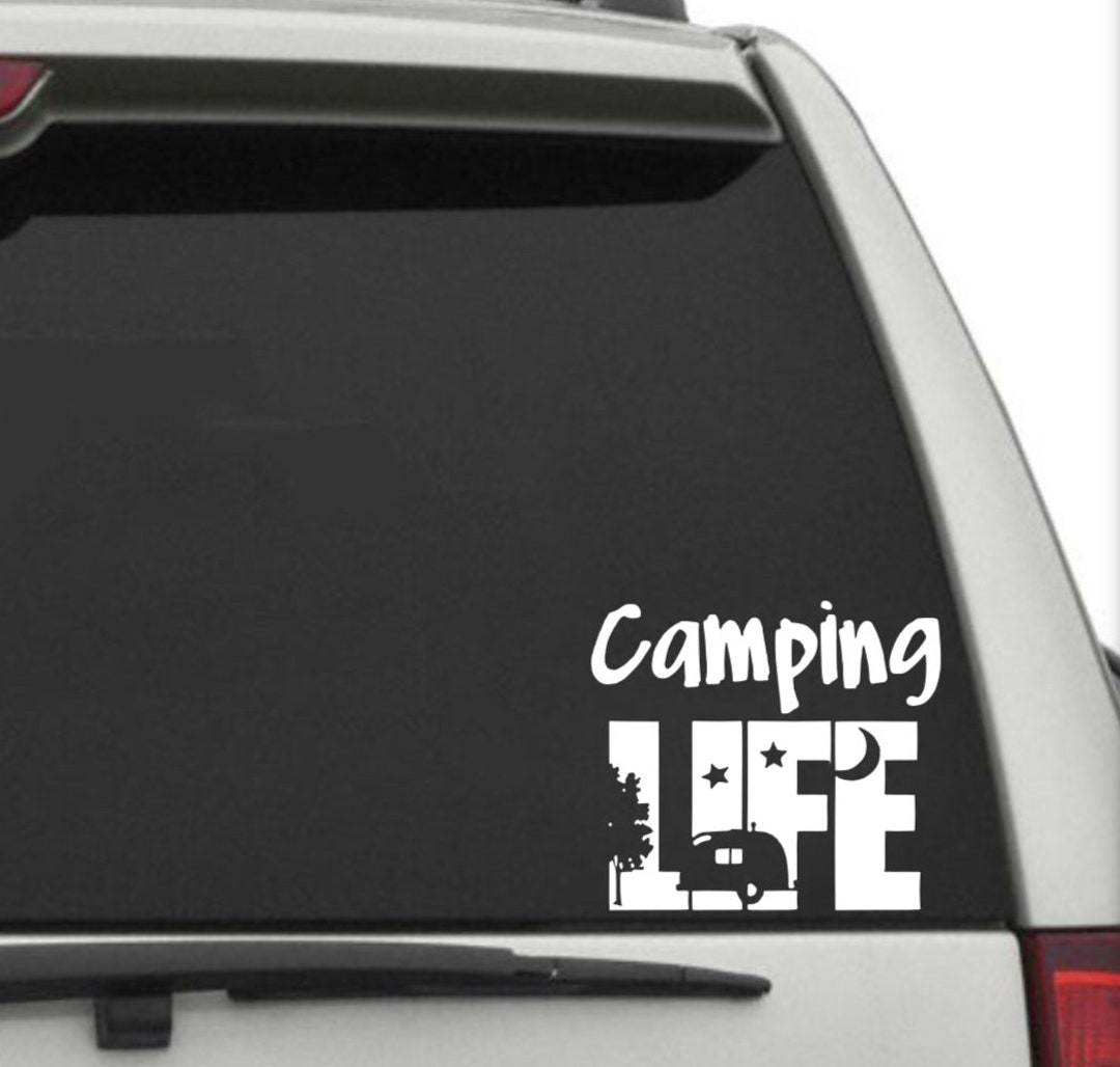 Camping Life Decal, Camping Life Window Decal, Camping Life Laptop ...