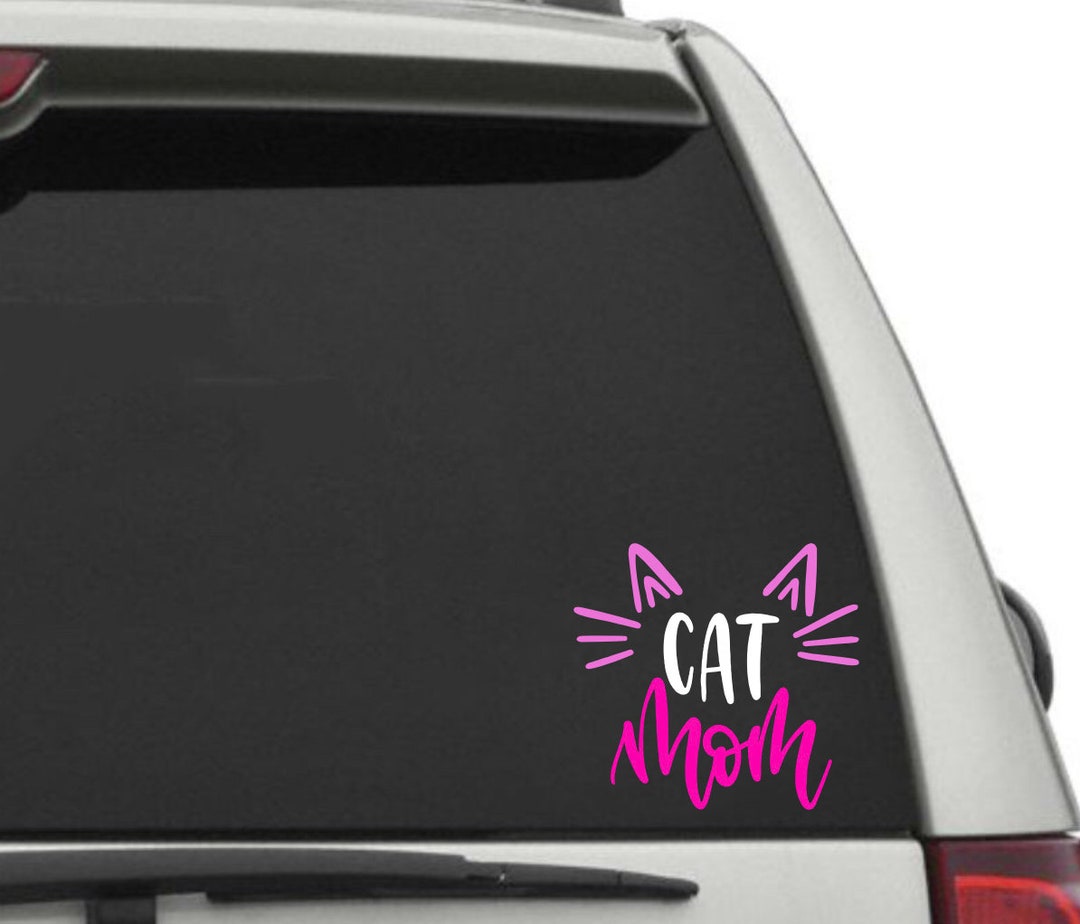 Cat Mom Decal, Cat Mom Car Decal, Cat Mom Sticker, Gift Idea for Cat ...