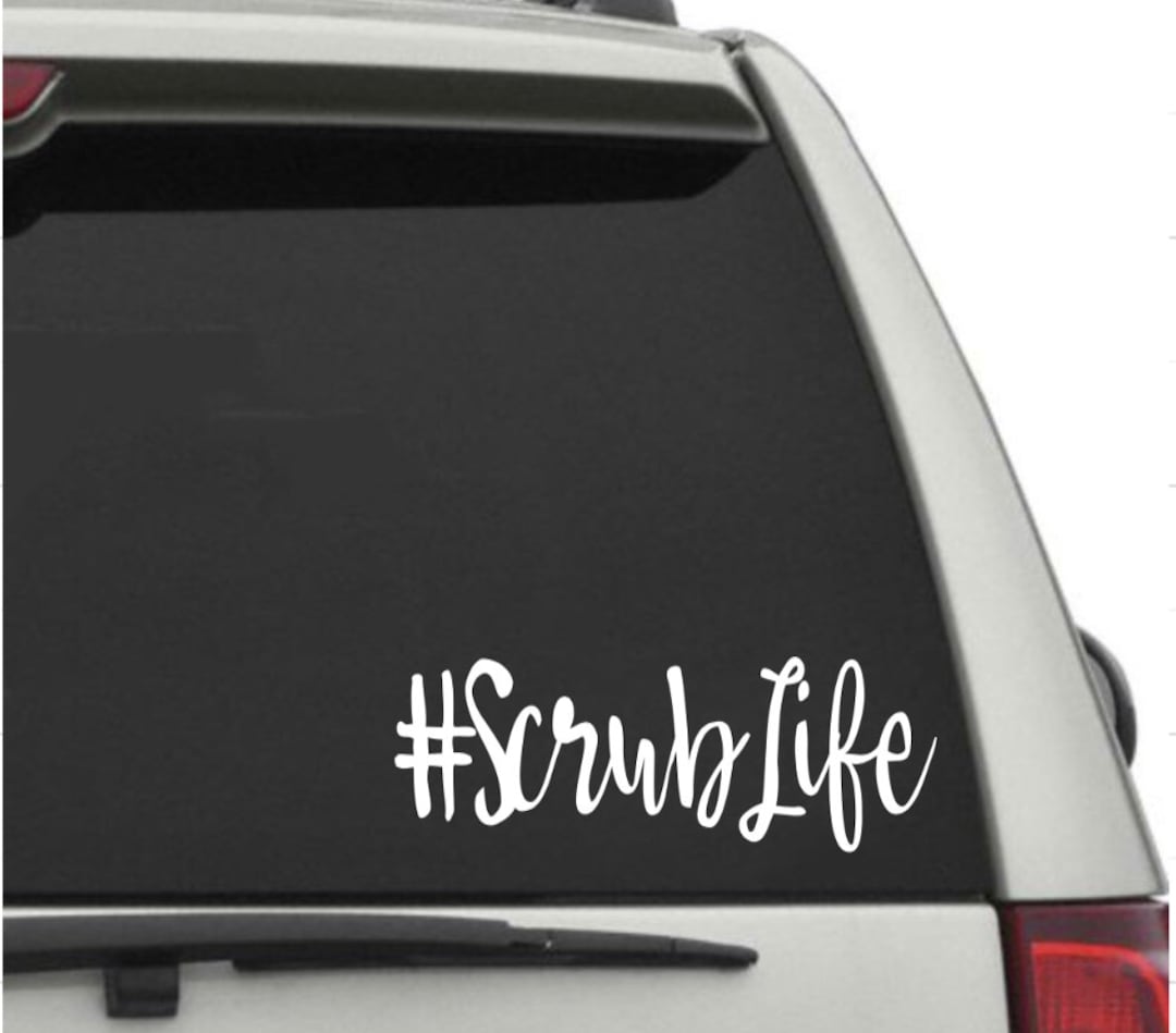 Scrub Life Decal, Nurse Scrub Life Decal, Nurse Gift, Gift for Nurse ...