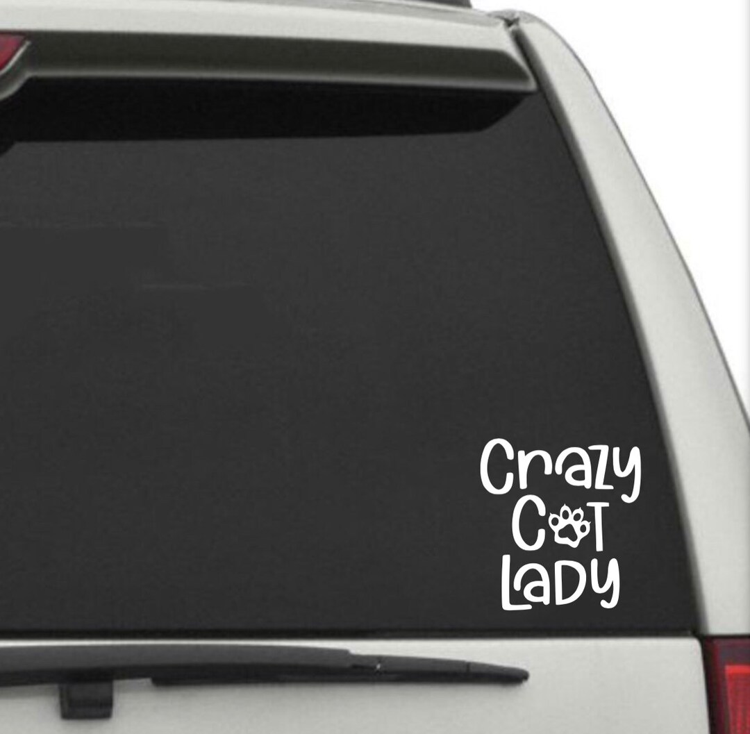 Cat Lady Decal, Crazy Cat Lady Decal, Crazy Cat Lady Car Decal, Cat ...