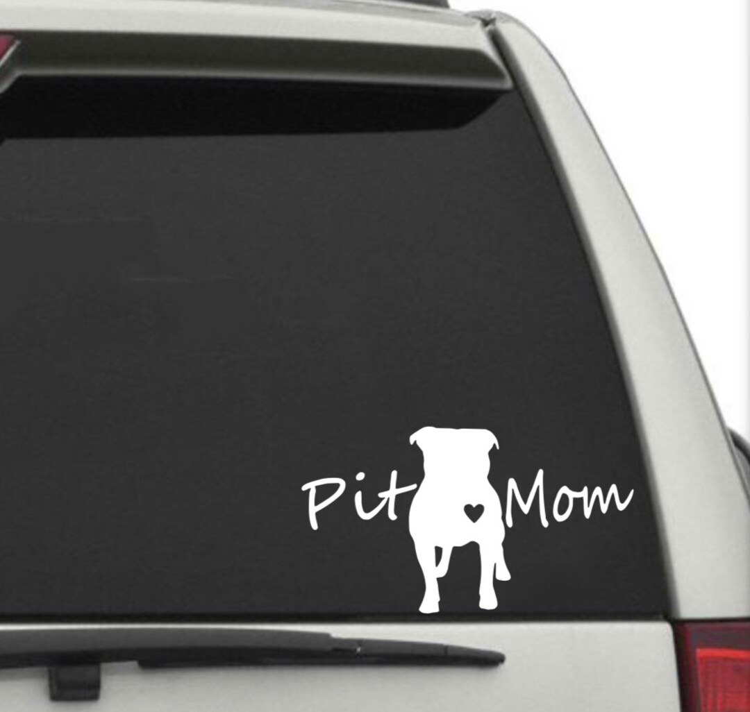 Pit Mom Decal, Pit Bull Decal, Pit Bull Mom Decal, Dog Mom Decal, Pit ...