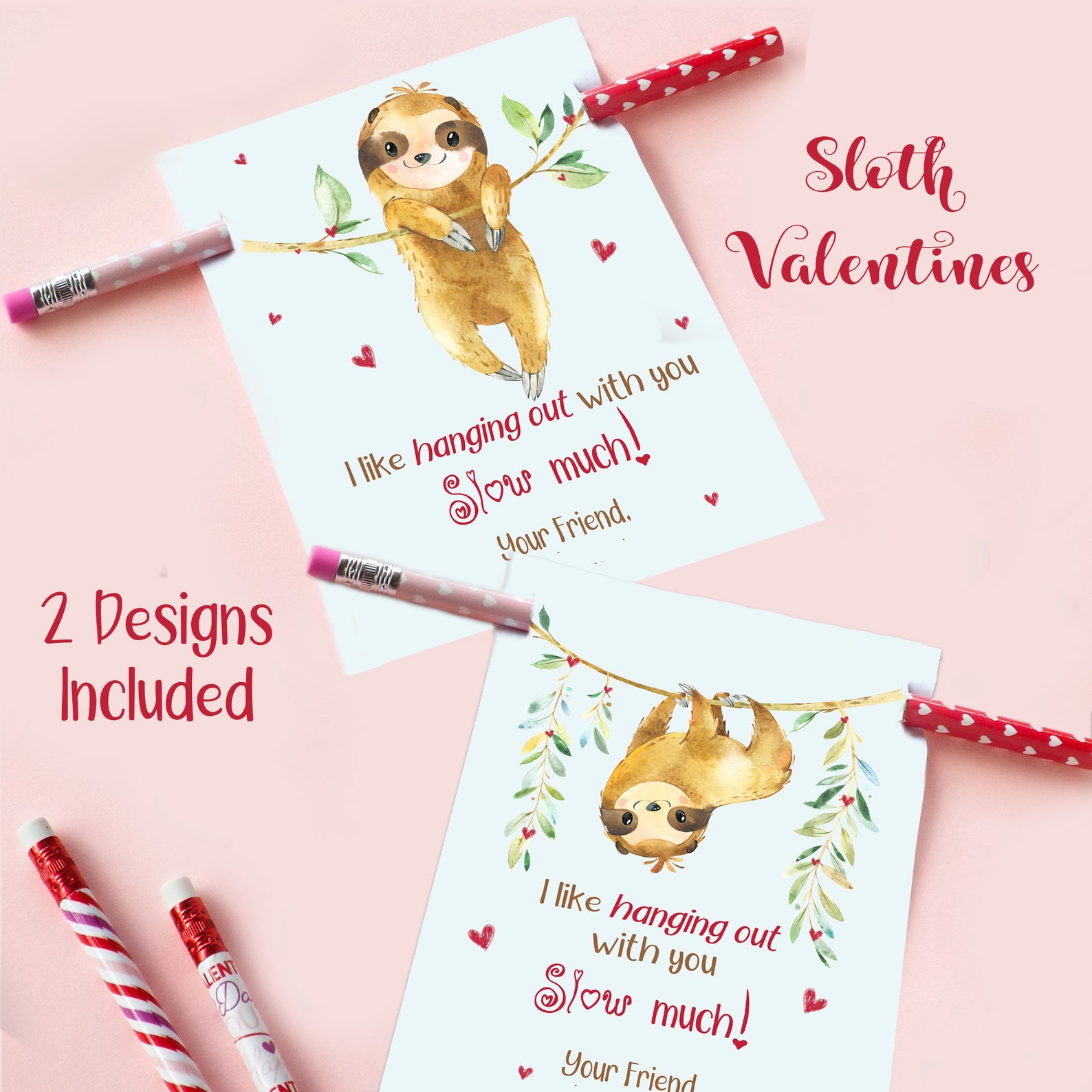 Sloth Pencil Valentine, Valentine Favors, Valentine's Day, I Like ...