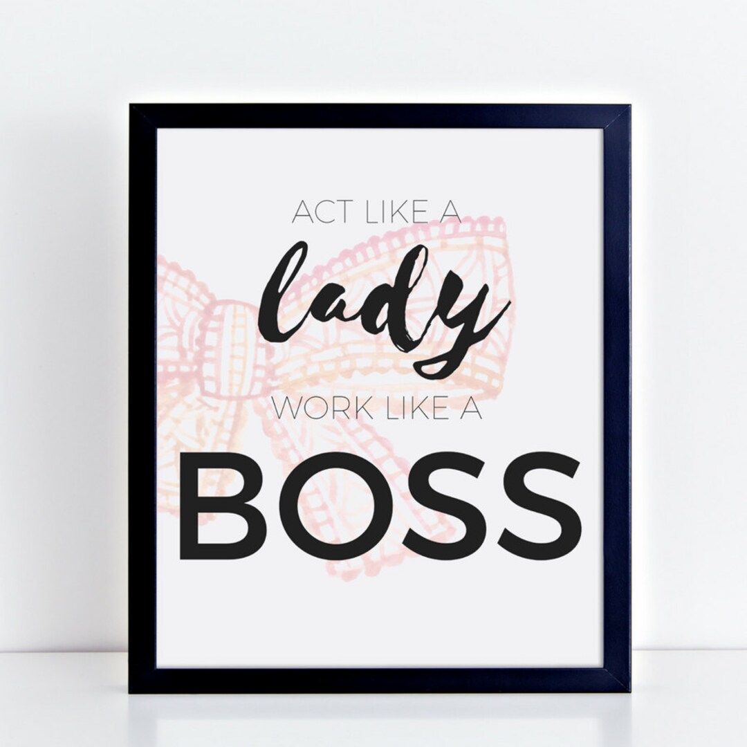 Printable Quote, Act Like a Lady Work Like a Boss Print, Office Decor ...