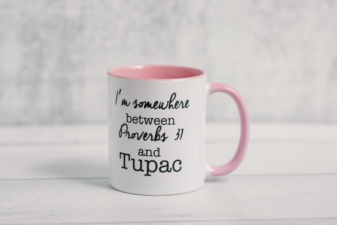 Proverbs 31 and Tupac Coffee Mug - Etsy