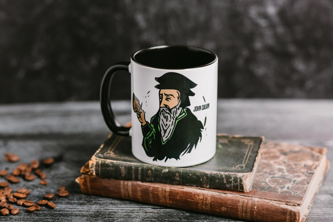 John Calvin Coffee Mug - Christian Mugs (large 15oz Size) - Etsy