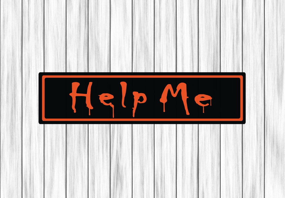 Sinister "help Me" Sign | Aluminum Halloween Sign Decor by Decaltheory ...