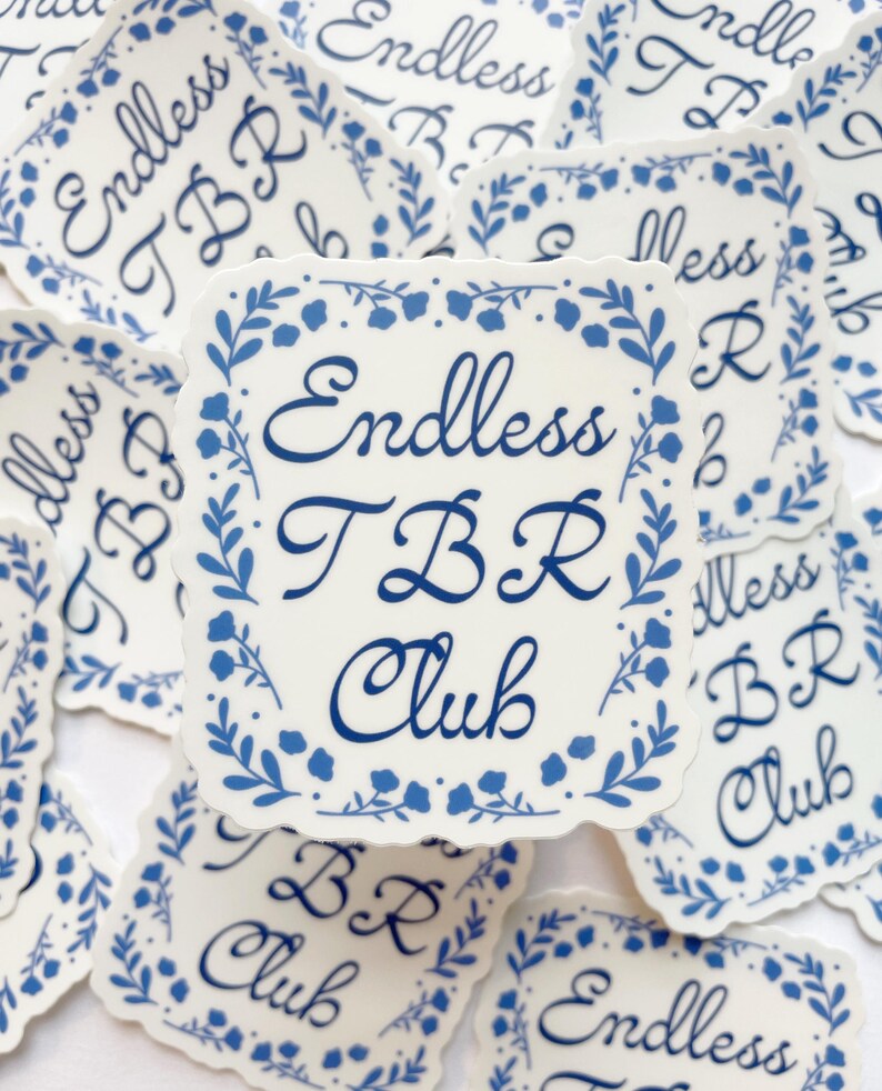 Endless TBR Club Sticker, Floral Decal, Book Sticker, Bookish, Blue ...