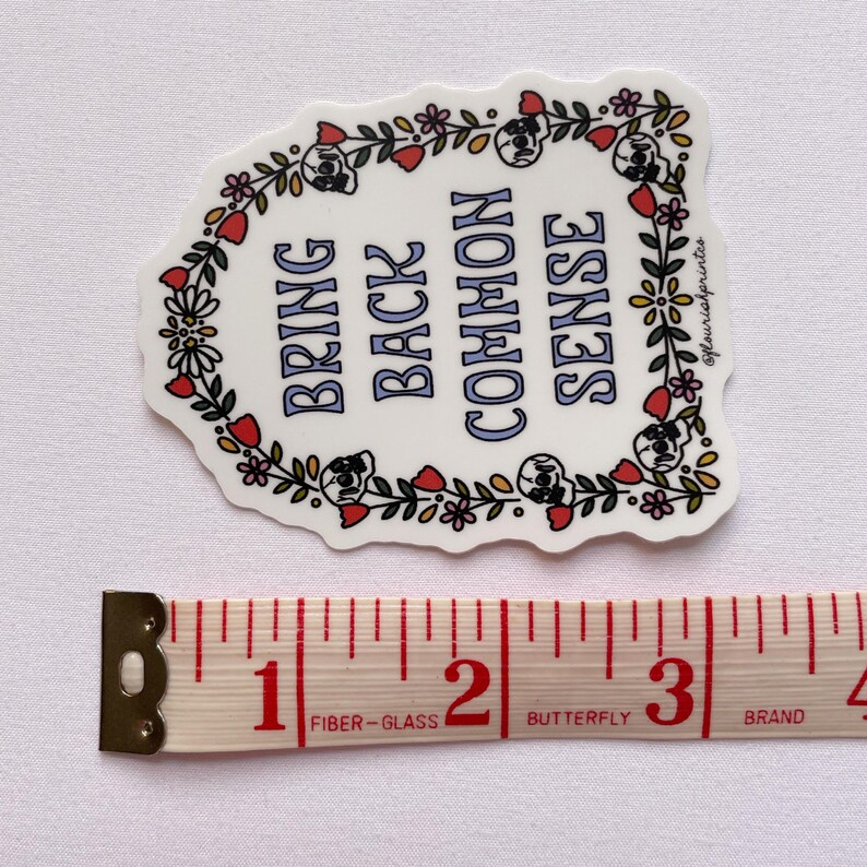 Bring Back Common Sense Sticker, Funny Stickers, Floral Sticker ...