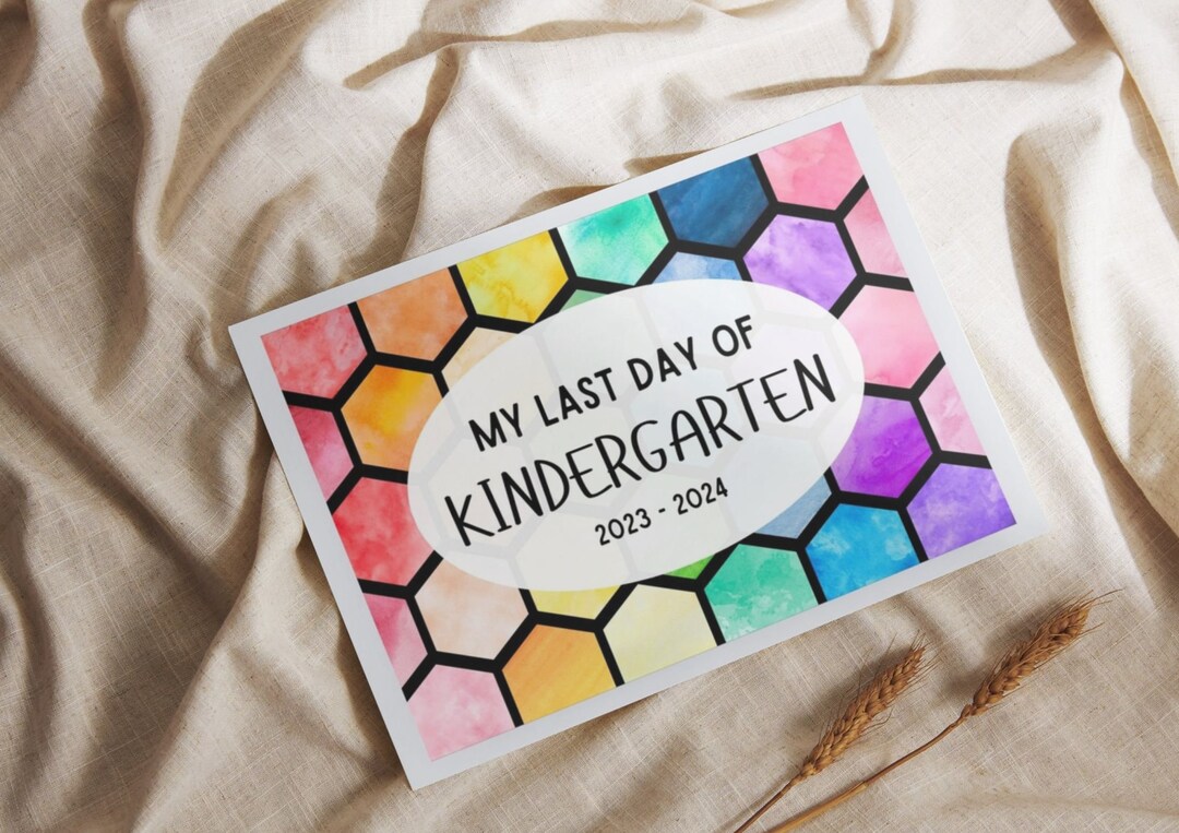 Last Day of Kindergarten Printable - Printable School Sign - Rainbow ...
