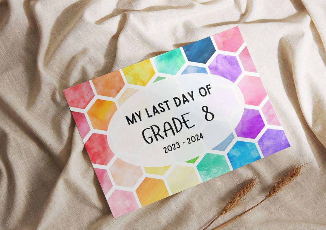 Last Day of Grade 8 Printable - Printable School Sign - Rainbow Pattern ...