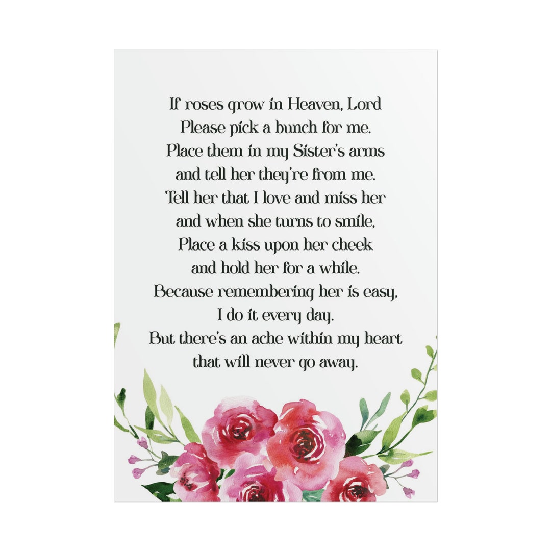 In Memory of Sister If Roses Grow in Heaven Memorial Poem Poster ...