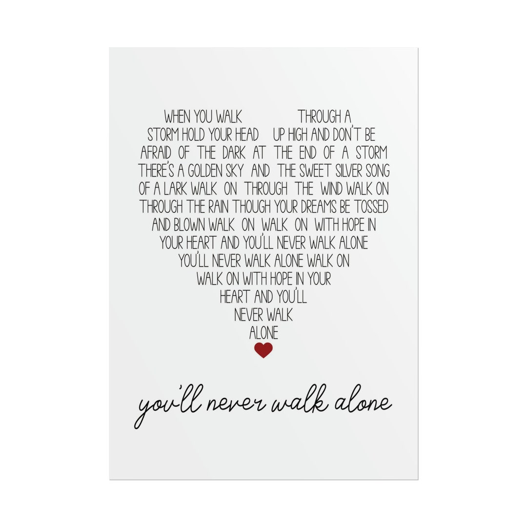 You'll Never Walk Alone Poster - Inspirational Wall Art, Motivational ...