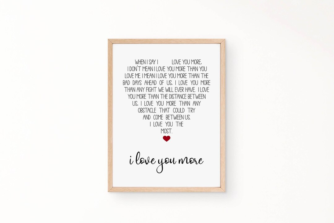 I Love You More - Love Poem Poster - Gift Love Wall Art - Unframed ...