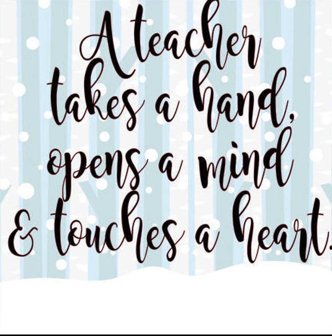 Teacher Takes Hand Opens Mind Svg Cut File - Etsy