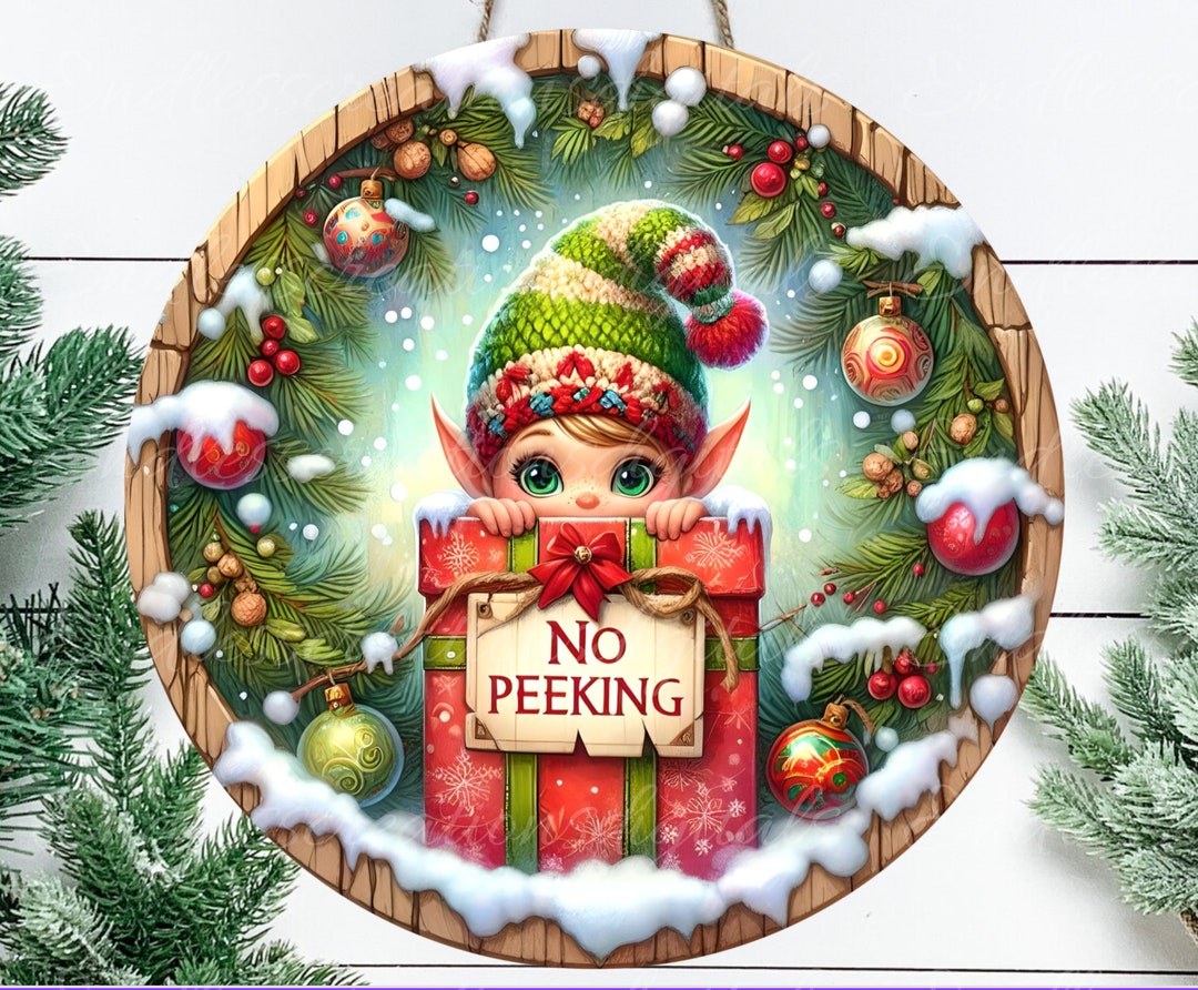 NO PEEKING ELF Door Hanger, Wreath Sign, Round Cutting Board Png ...