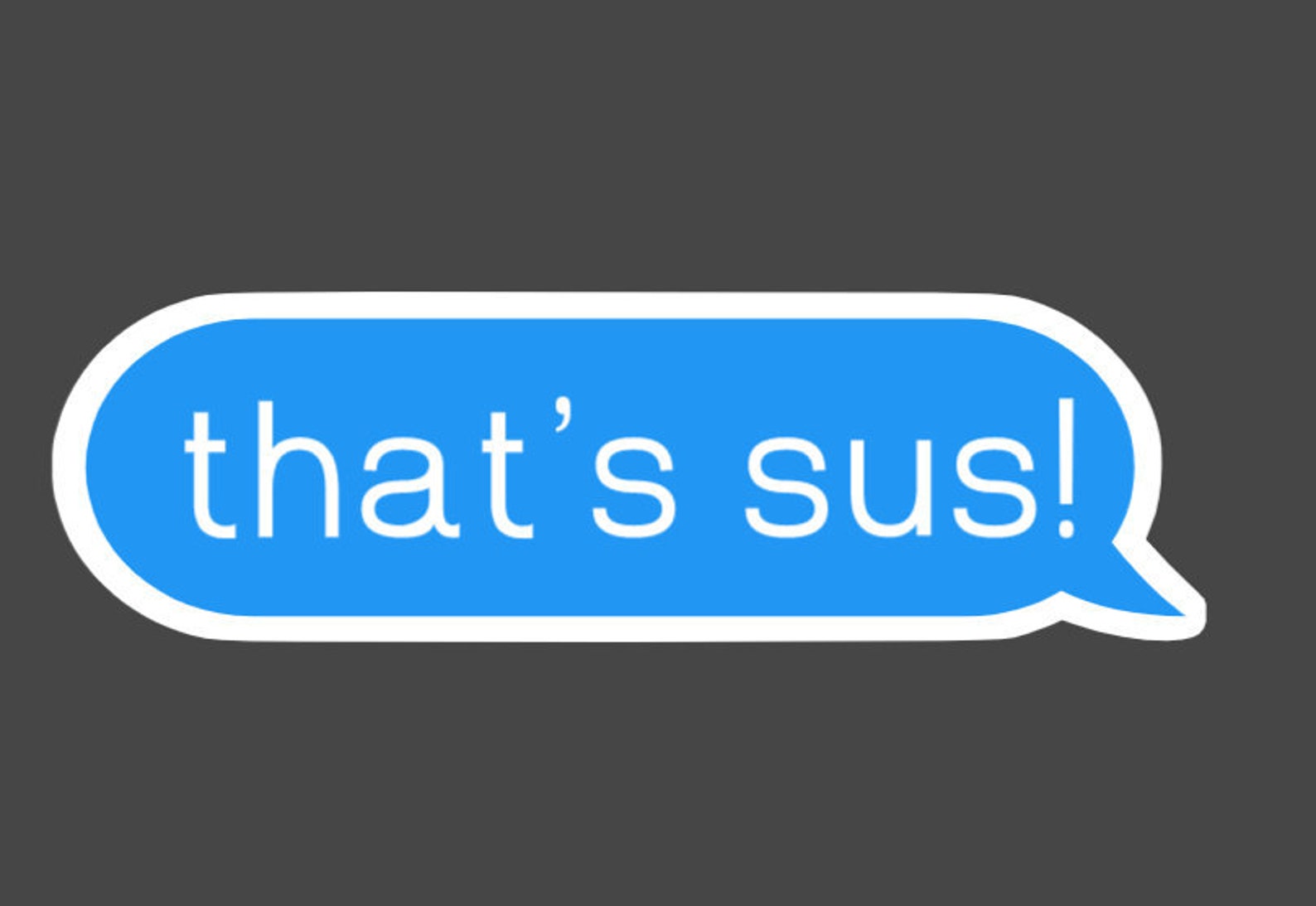 STICKER: Funny that's sus Text Message Reply Sticker | Etsy