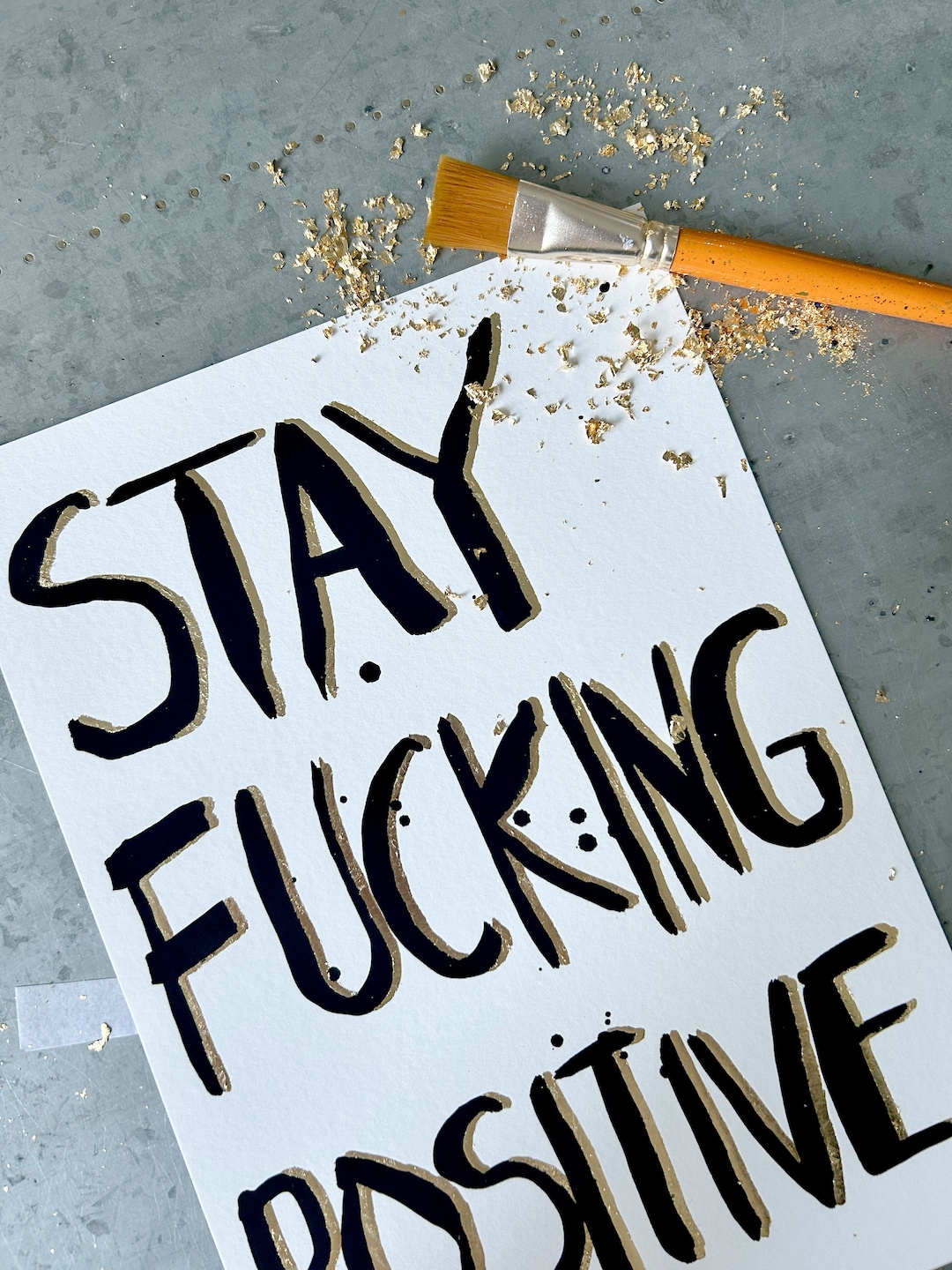 Stay Fing Positive, Gold Leaf, Slogan Print, Positive Vibes ...