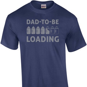 Dad to Be Loading - Expectant Father Shirt - Etsy