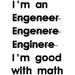 I'm an Engineer I'm Good With Math - Funny Engineer Shirt - Etsy