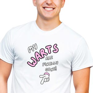 My Warts Are Finally Gone! Funny Offensive T-shirt - Etsy