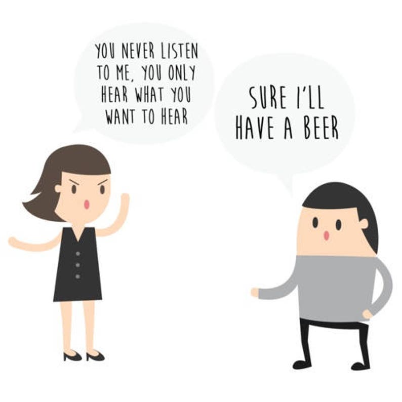 You Never Listen To Me You Only Hear What You Want To Hear Etsy
