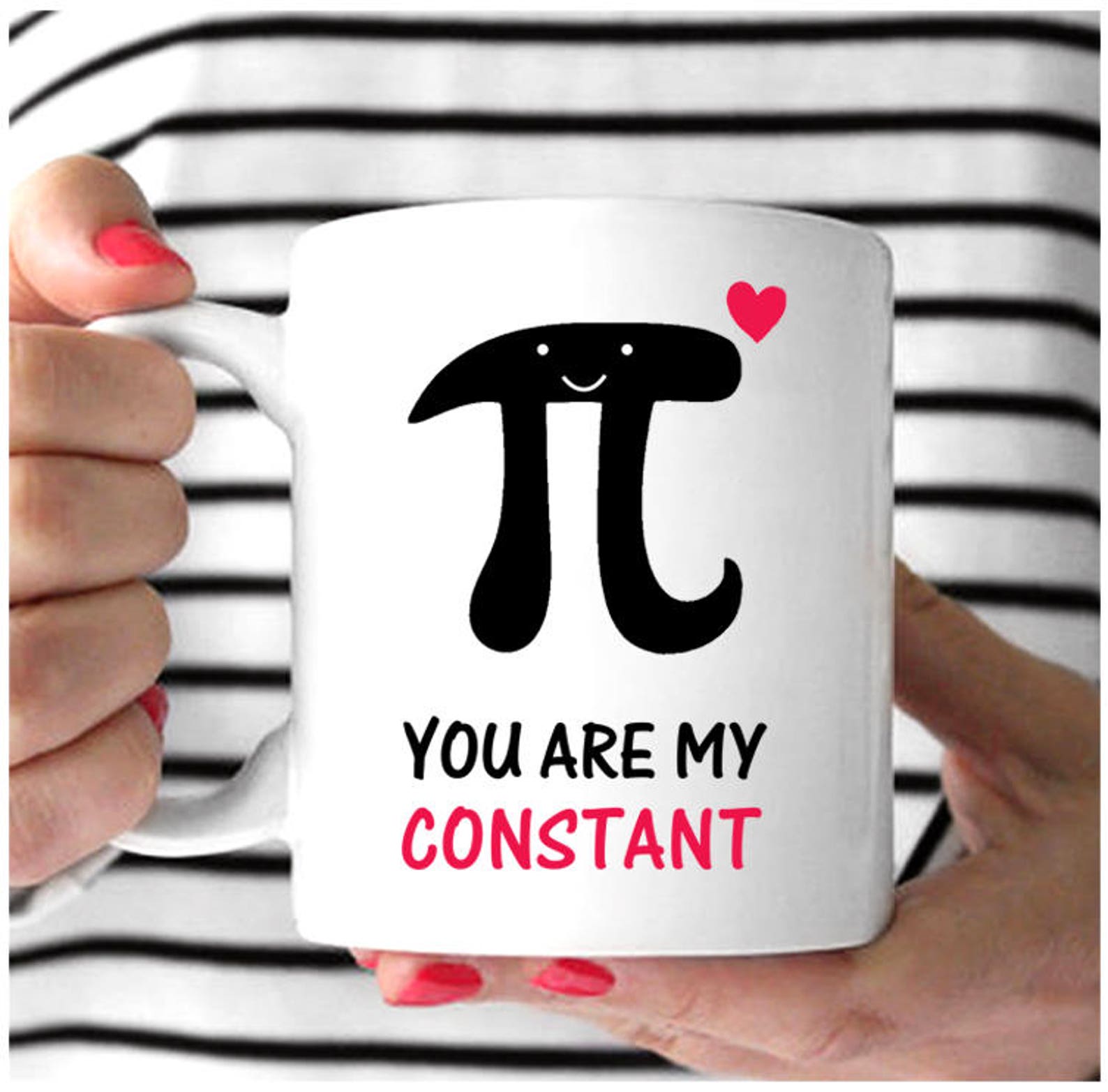 Math Mug You Are My Constant Pi Mug Pi Day Mug Math Gifts | Etsy