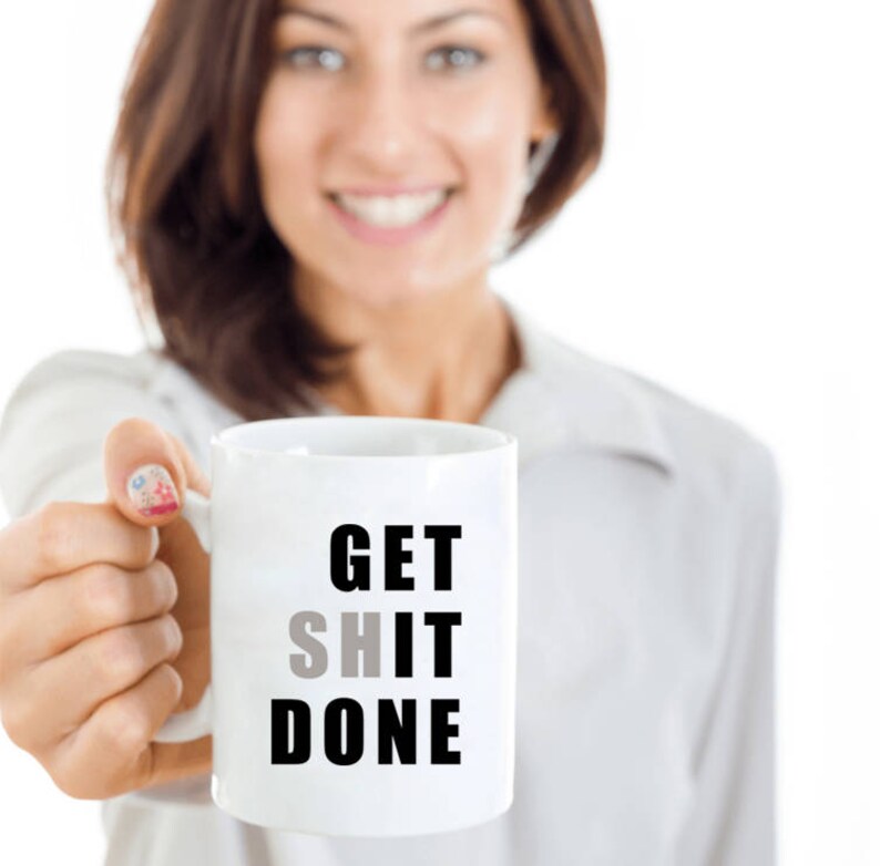 Funny Office Coffee Mug Get Shit Done Get It Done Gift for - Etsy