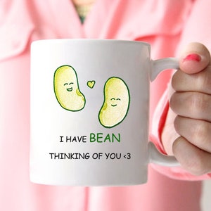 Bean Mug I Have Bean Thinking Of You Miss You Coffee Mug | Etsy