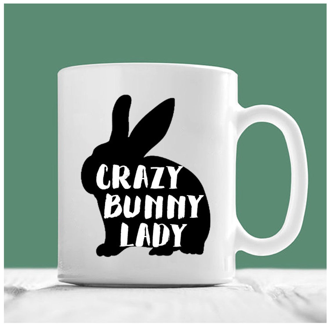 Bunny Mug Crazy Bunny Lady Rabbit Mug Rabbits Gift Rabbit - Etsy