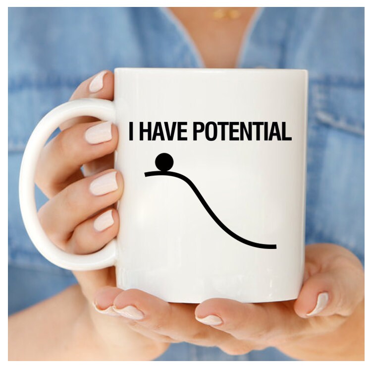 Engineer Mug I Have Potential Engineering Gifts Mechanical | Etsy