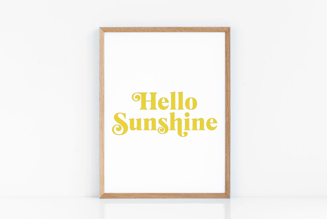 Hello Sunshine * Typography Printable, Wall Art Prints, Printable Art ...