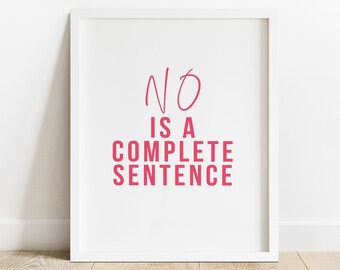 No is a Complete Sentence - Etsy