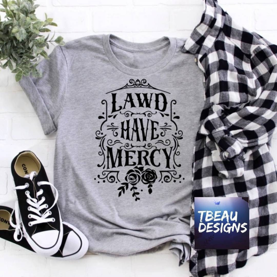 Lawd Have Mercy Shirt | Country Mom | Country Mama | Southern Style ...