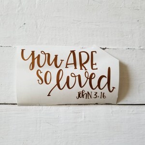 John 3:16 Decal, You Are so Loved Decal, Bible Verse Decals, Biblical ...