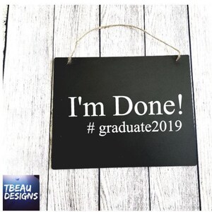 I'm Done Sign, I'm Done Photo Prop, Graduation Sign, Grad Sign, 2026 ...
