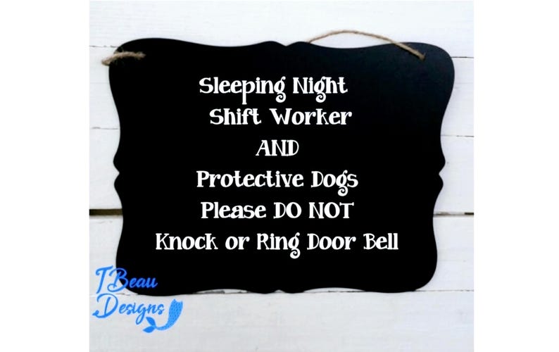 Day Sleeper Sign, Night Shift Worker Sign, Beware of Dog Sign, No ...