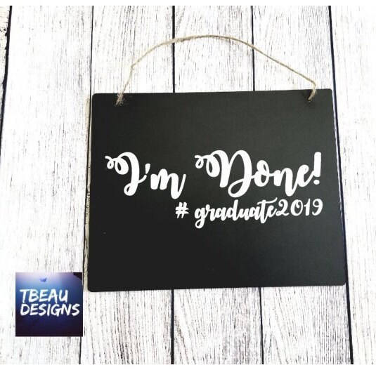 I'm Done Sign I'm Done Photo Prop Graduation Sign - Etsy