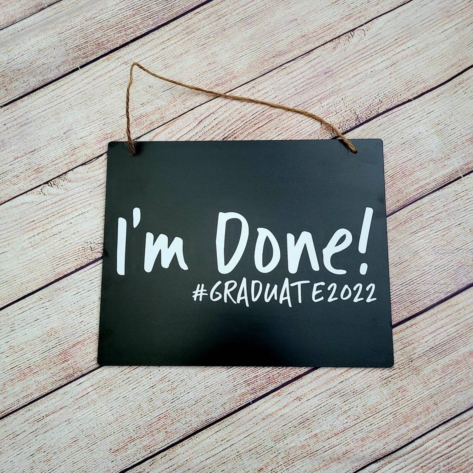 I'm Done Sign I'm Done Photo Prop Graduation Sign - Etsy