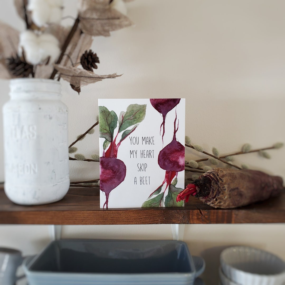 You Make My Heart Skip a Beet Greeting Card With Envelope, Pun Greeting ...