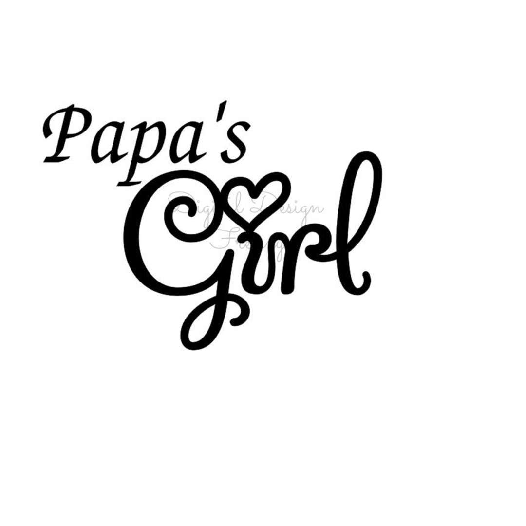Papa's Girl SVG File Instant Download - SVG Digital File - Cricut ...