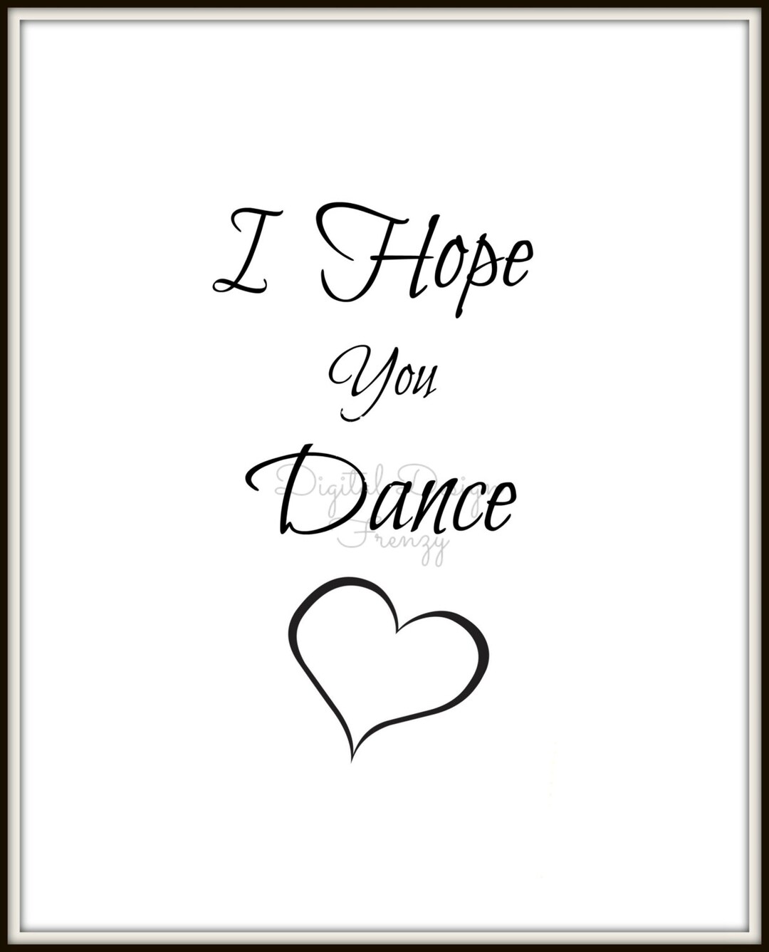 I Hope You Dance Instant Download - Daughter's Gift - Downloadable Art ...
