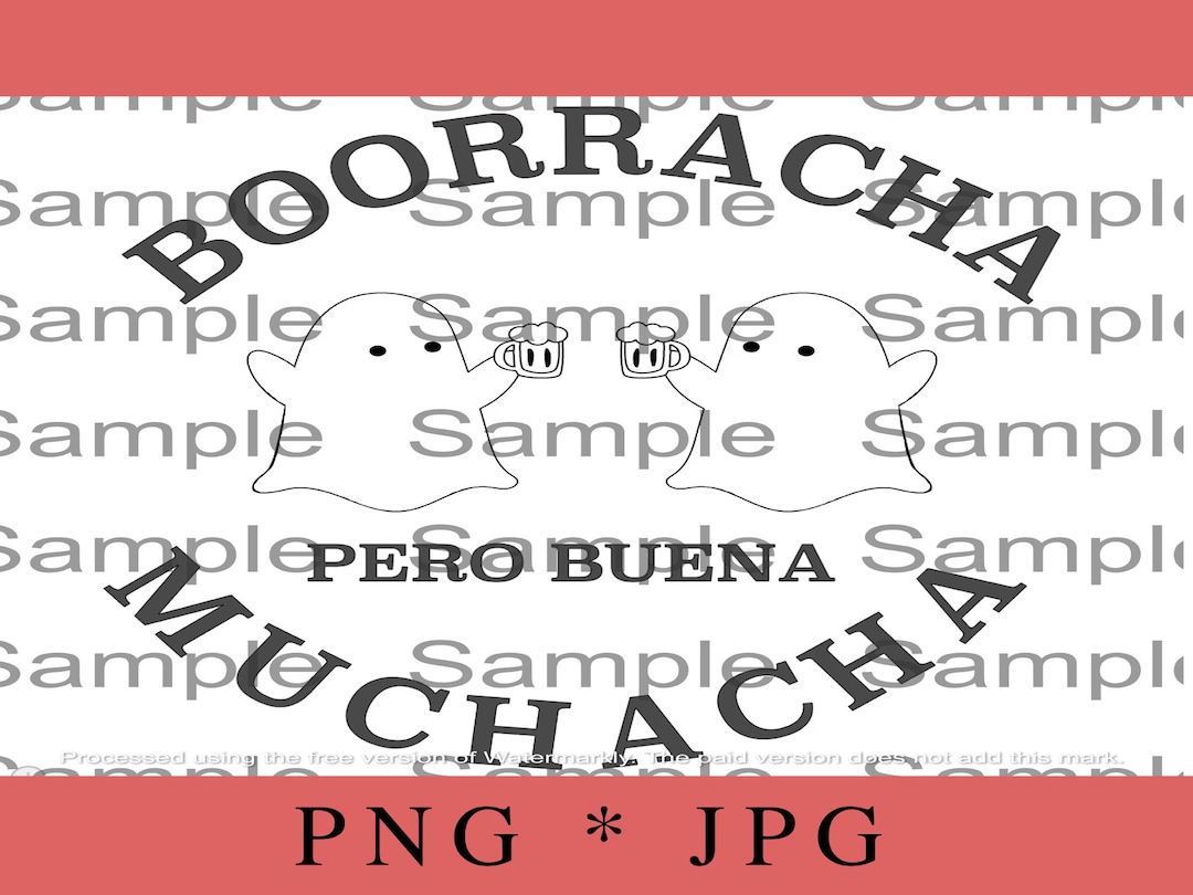 Borracha Pero Buena Muchacha Funny Ghost SVG: Halloween Spanish Saying ...