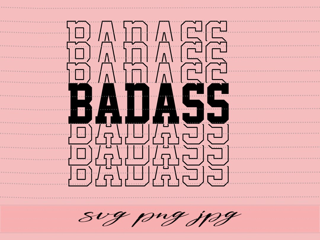 BADASS SVG, PNG File for Cricut or Silhouette Studio - Etsy