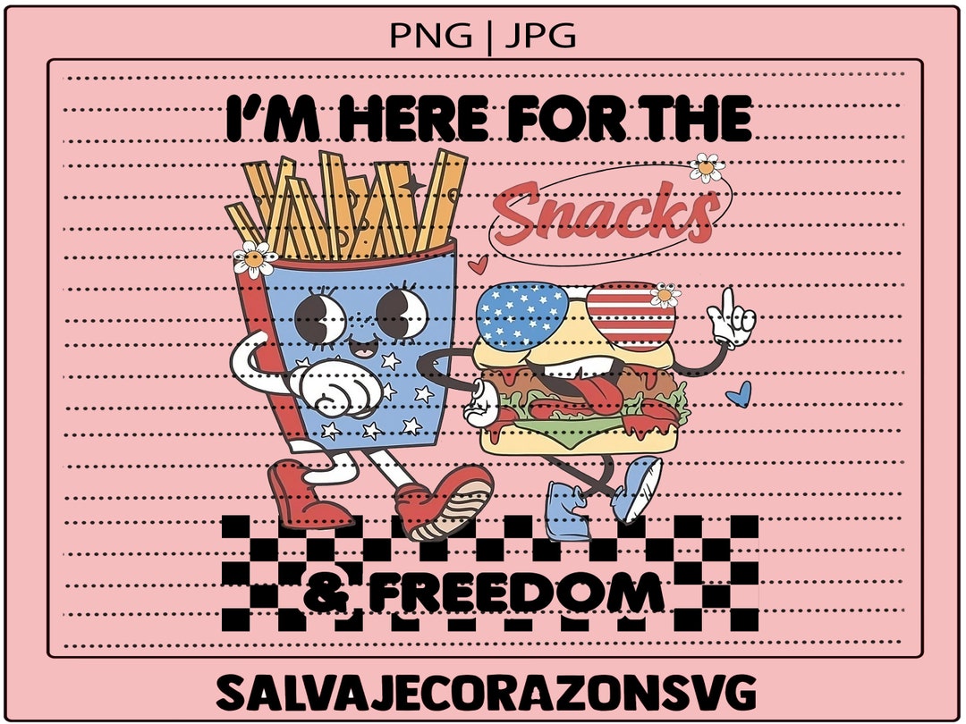 I'm Here for the Snacks and Freedom Png | Fourth of July Png | 4th of ...